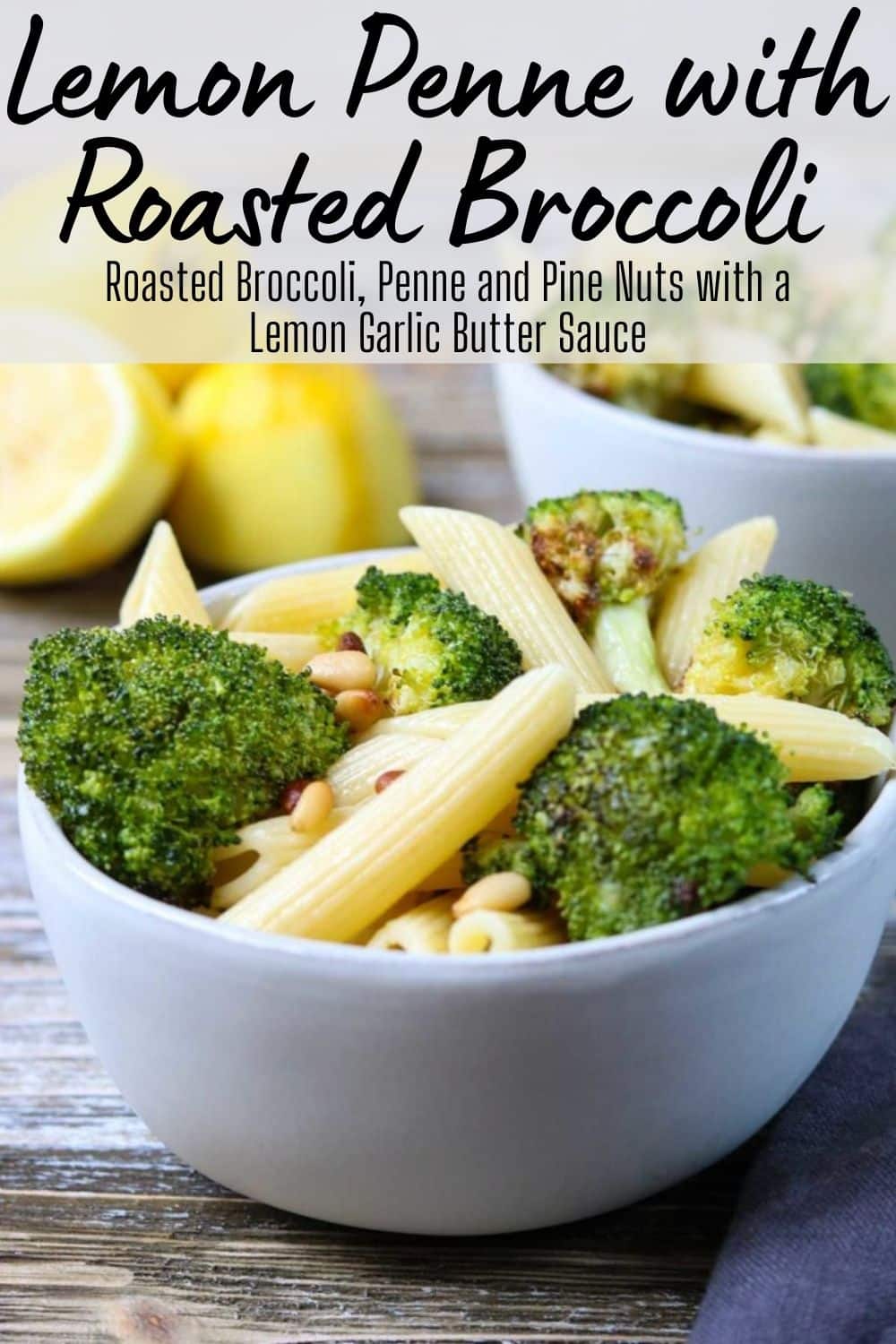 Lemon Penne with Oven Roasted Broccoli - Mom's Dinner